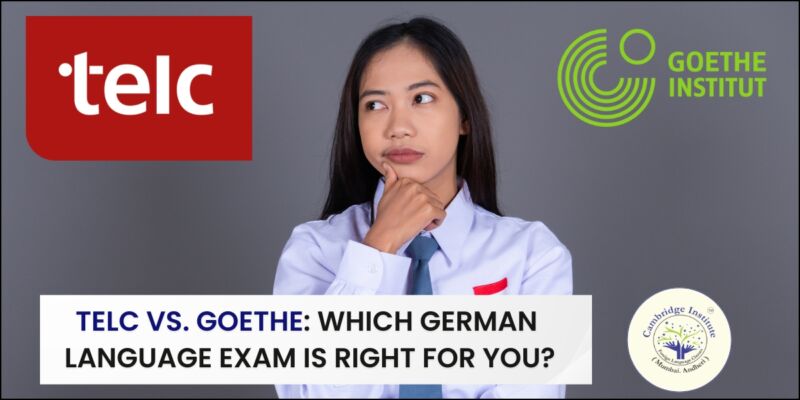 Which is better TELC or GOETHE? - Cambridge Institute